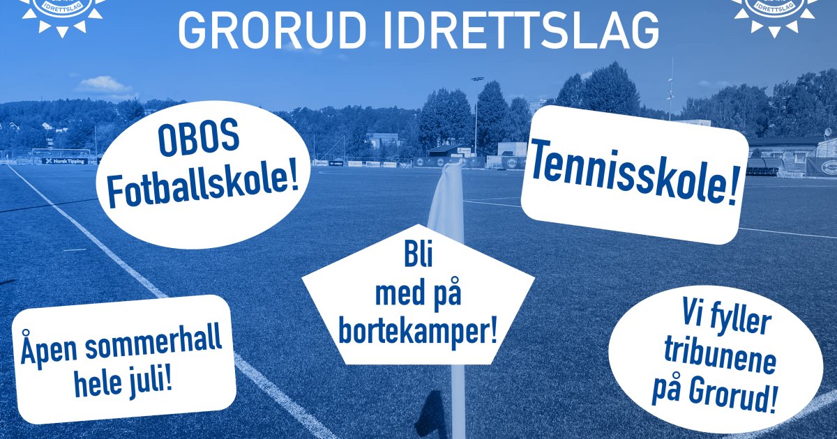 Velkommen til Grorudsommer 2024 / Grorud IL